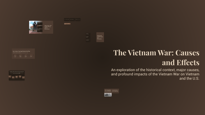The Vietnam War: Causes and Effects by Armin sadeghifar on Prezi