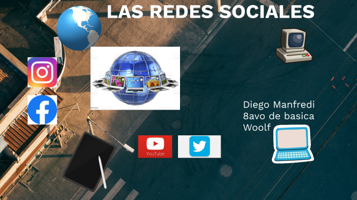 LAS REDES SOCIALES by Diego Manfredi on Prezi