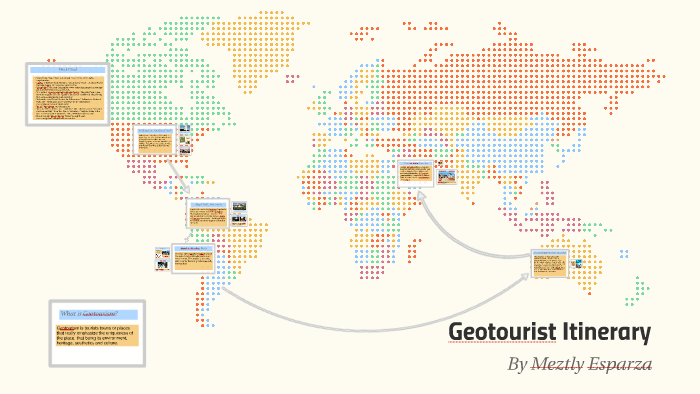 Geotourist Itinerary by on Prezi