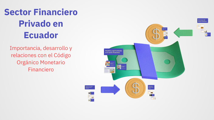 Sector Financiero Privado de Ecuador by Viviana Alarcón on Prezi