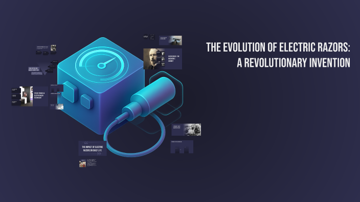 The Evolution of Electric Razors: A Revolutionary Invention by MaKayla ...