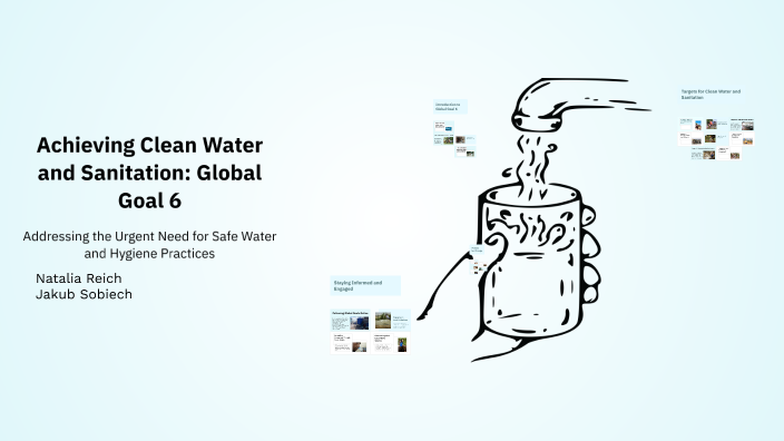 Achieving Clean Water and Sanitation: Global Goal 6 by jakub sobiech on ...