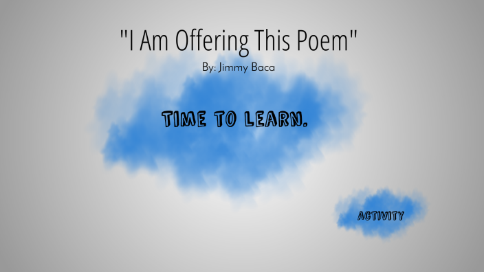 "I Am Offering This Poem"- Jimmy Baca by Amanda Wray on Prezi