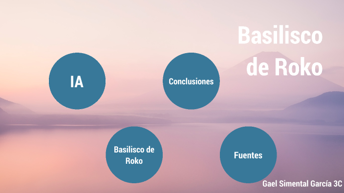 Basilisco de Roko by Gael Simental Garcia on Prezi