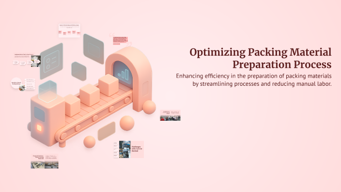 Optimizing Packing Material Preparation Process by Jeanne May Santos on ...