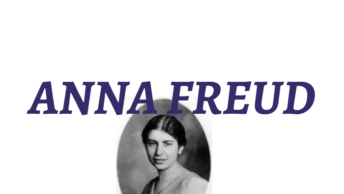 Anna Freud &Her father (Sigmund Freud) by neelam kajol on Prezi