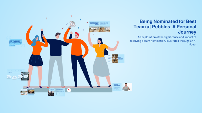 Being Nominated for Best Team at Pebbles: A Personal Journey by Hazel Ross on Prezi