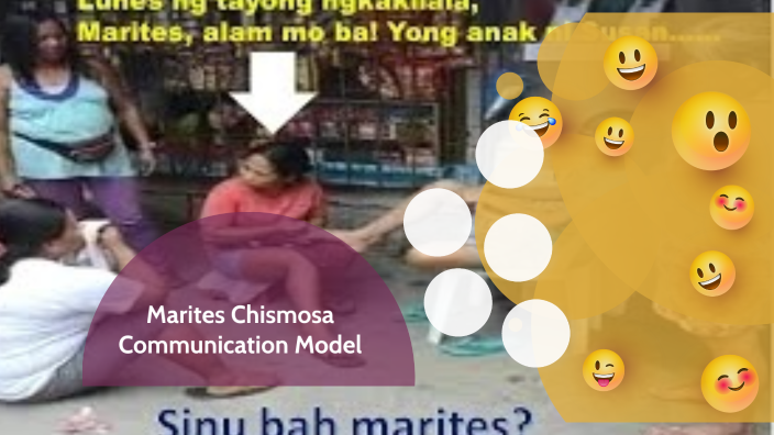 Marites Chismosa Communication Model by Xiumin PARK on Prezi