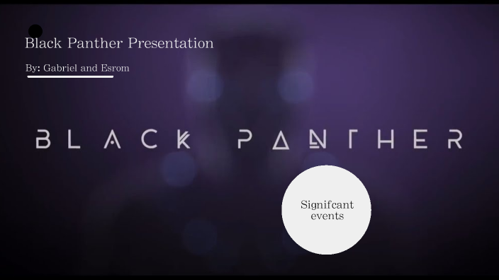 Black panther presentation by Esrom Ephraim on Prezi