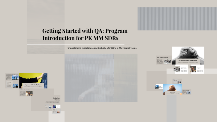 Getting Started with QA: Program Introduction for PK MM SDRs by Mohammad Ali Rasheed on Prezi