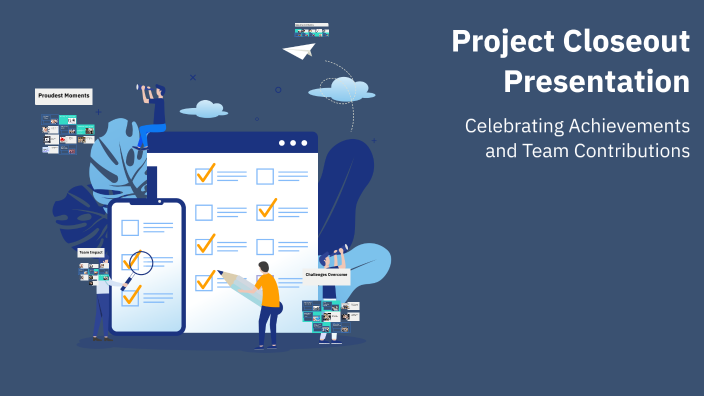 Project Closeout Presentation by Half Cloud on Prezi