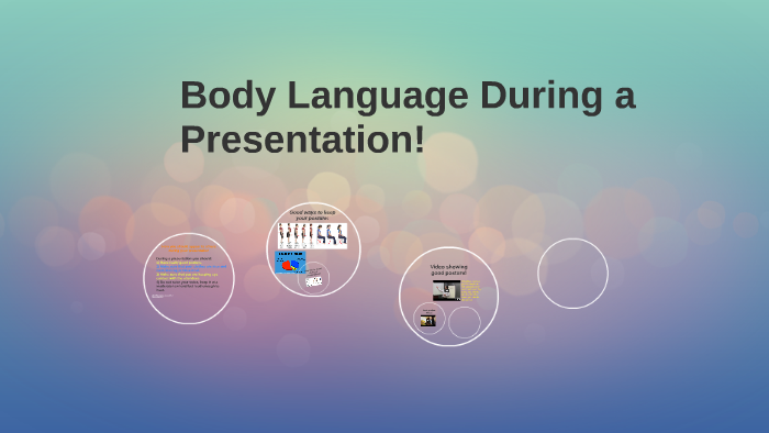 Body Language During a Presentation! by tristian morrissey on Prezi