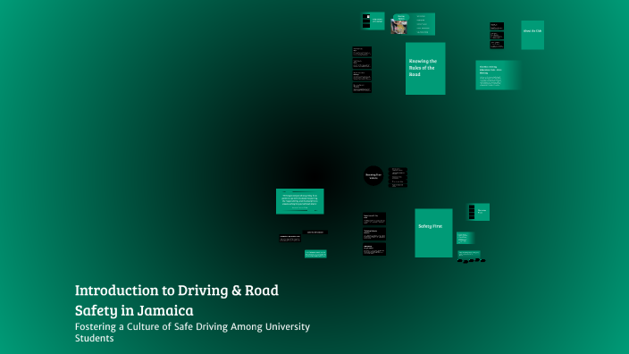 Introduction to Driving & Road Safety in Jamaica by Keneal Gordon on Prezi
