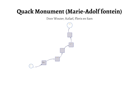 Quack Monument (Marie-Adolf fontein) by sam armbrust on Prezi