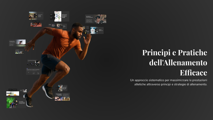 Principi e Pratiche dell'Allenamento Efficace by ALESSANDRO MUSCAS on Prezi