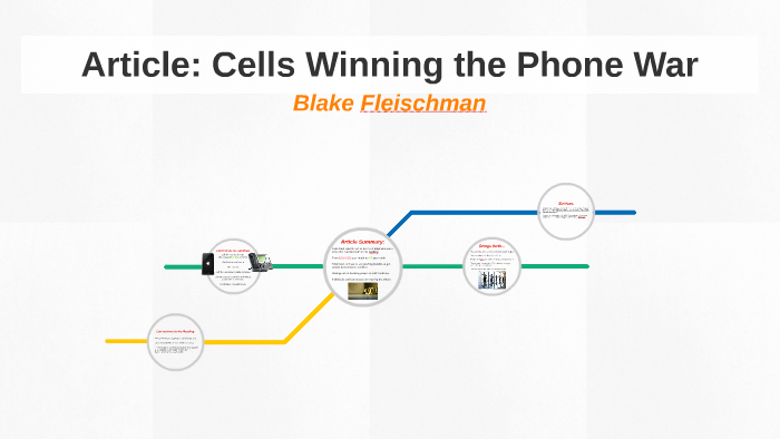 Article: Cells Winning the Phone War by Blake Fleischman on Prezi