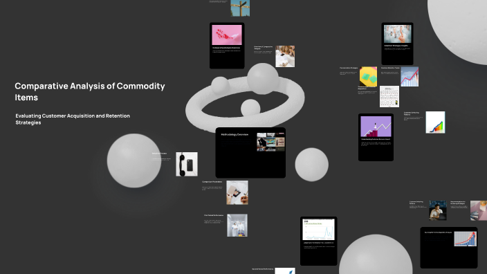 Comparative Analysis of Commodity Items by Anyl on Prezi