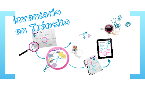 Inventario de Transito by Mary Rubalcava on Prezi