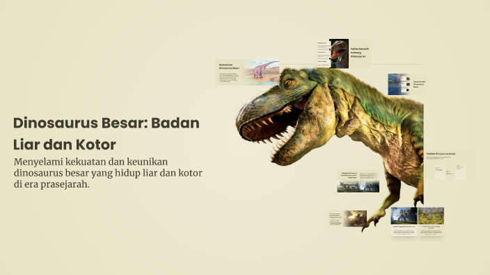 Dinosaurus Besar: Badan Liar dan Kotor by triana dewi on Prezi