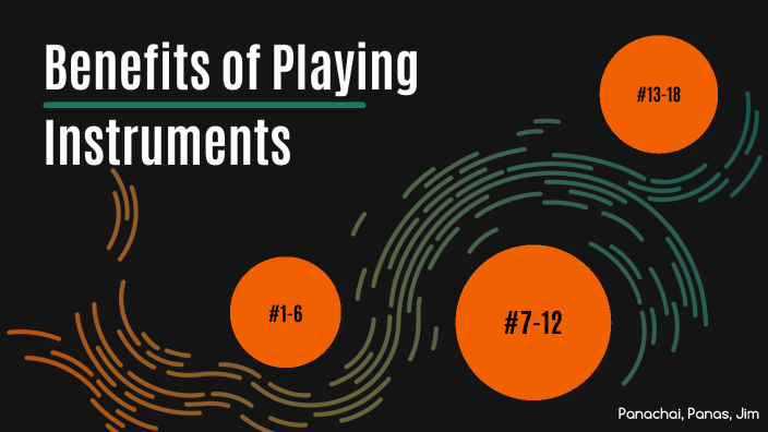 18 Benefits of Playing Musical Instrument by Panachai Buddharaksa on Prezi