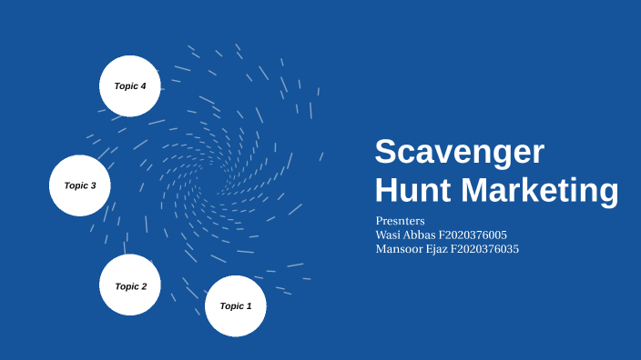 Scavenger Hunt Marketing (Presentation) by wasi abbas on Prezi