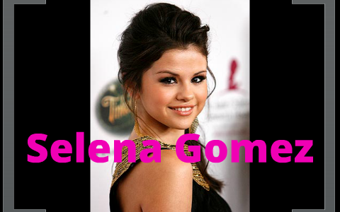 Selena Gomez Spanish Culture by Maria Miglio on Prezi