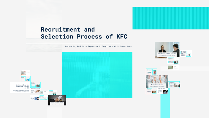 Recruitment and Selection Process of KFC by Gift Mwasaru on Prezi