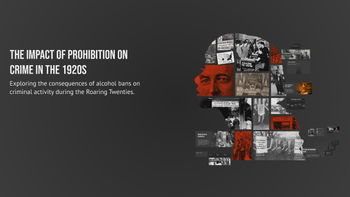 The Impact of Prohibition on Crime in the 1920s by Dieg0 236 on Prezi