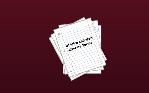 Of Mice and Men Literary Terms by Chantelle Stark on Prezi