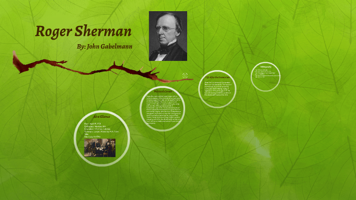 Roger Sherman by John G on Prezi