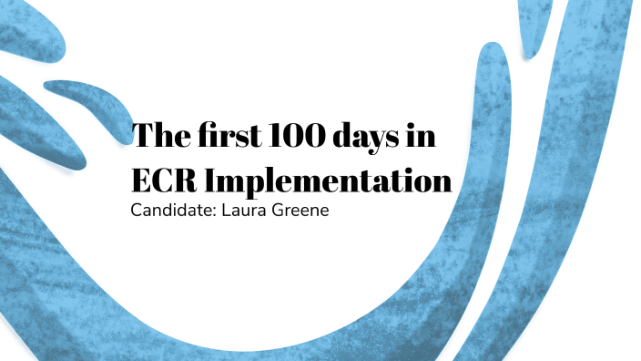 The first 100 days in ECR Project Management by Laura Greene on Prezi
