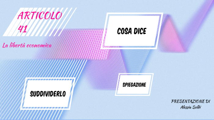 articolo 41 by it's alexia on Prezi