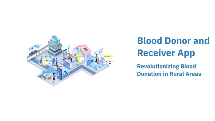 Blood Donor and Receiver App by Xspam on Prezi
