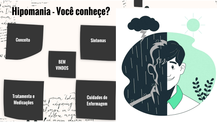 Hipomania - Você conheçe? by Felipe Justino on Prezi