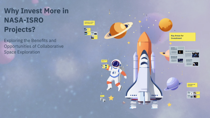 Why Invest More in NASA-ISRO Projects? by Gagandeep Kaur on Prezi