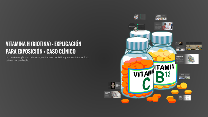 VITAMINA H (BIOTINA) – EXPLICACIÓN PARA EXPOSICIÓN + CASO CLÍNICO by ...