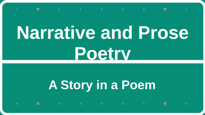 Narrative and Prose Poetry by Laura Ellis on Prezi
