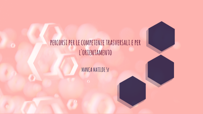 PCTO by Matilde Manca on Prezi