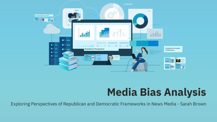 Media Bias Analysis by It’s Me Essence on Prezi