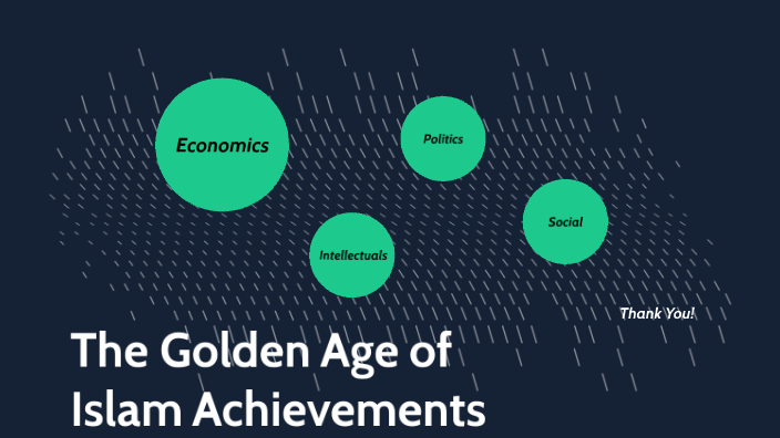 The Golden Age of Islam Achievements by kayla halstengard on Prezi