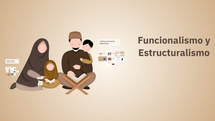 Funcionalismo y Estructuralismo by KEYLA RUIZ on Prezi
