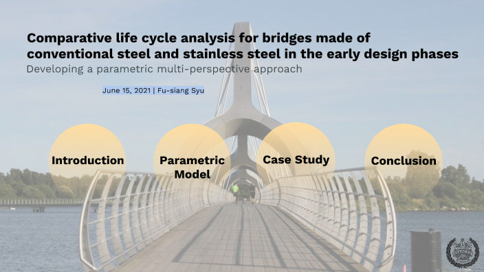 Comparative life cycle analysis for bridges by Siang Syu on Prezi