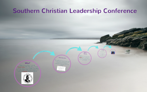 Southern Christian Leadership Conference by Bailey L on Prezi