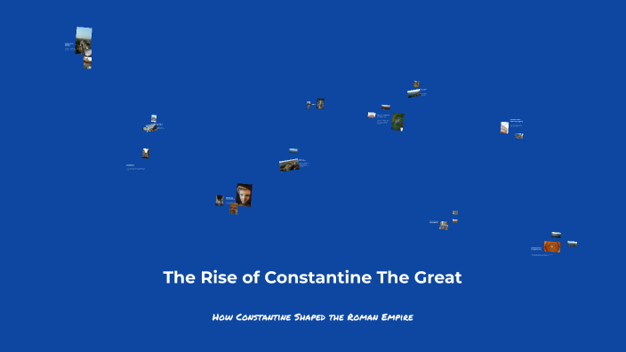 The Legacy of Constantine The Great by Ruby Brochtrup on Prezi