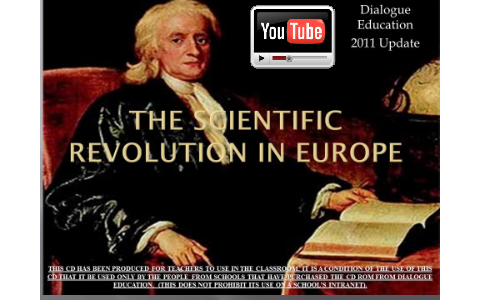 The Scientific Revolution in Europe by Dialogue Education on Prezi