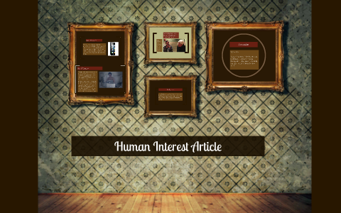 Human Interest Article by on Prezi