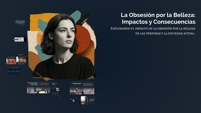 La Obsesión por la Belleza: Impactos y Consecuencias by Ana Villacampa ...