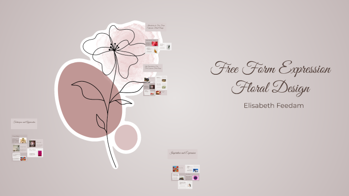 Free Form Expression Floral Design by Elisabeth Feedam on Prezi