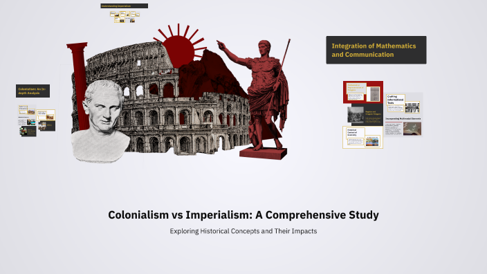 Colonialism vs Imperialism: A Comprehensive Study by [AP-Student] Yuan ...