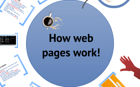 Understanding how web pages work by Paul Gruhn on Prezi